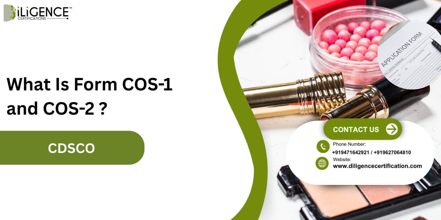 What Is Form COS-1 And COS-2: CDSCO Cosmetic Registration